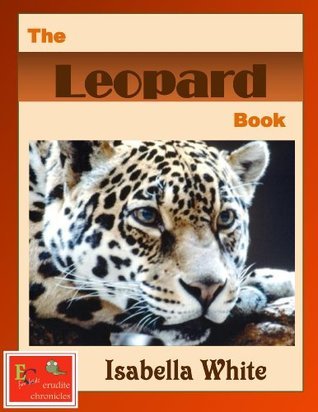 The Leopard Book (Erudite Chronicles for Kids 3) by Isabella White ...