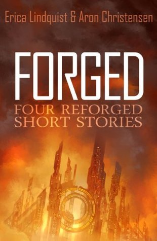 Forged (The Reforged Trilogy) by Erica Lindquist | Goodreads