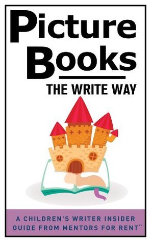 Picture Books: The Write Way by Laura Purdie Salas | Goodreads