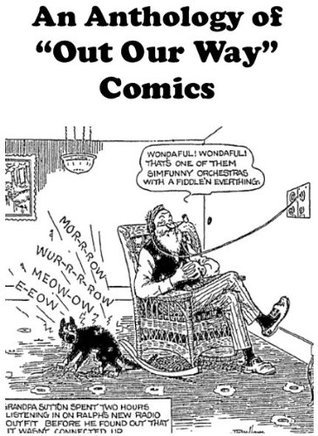 An Anthology of "Out Our Way" Comics by J.R. Williams | Goodreads