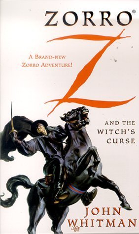 Zorro and the Witch's Curse (Zorro Graphic Novels) by John Whitman ...