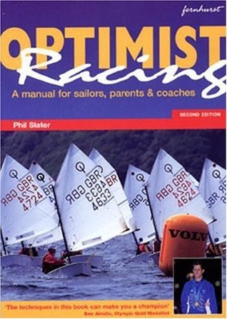 Optimist Racing by Philip Slater | Goodreads