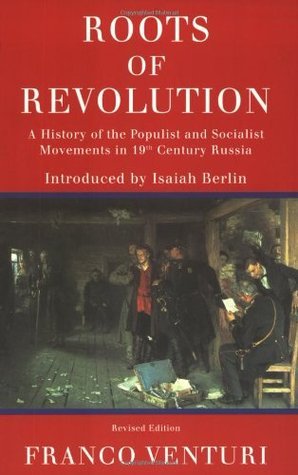 Roots of Revolution: A History of the Populist and Socialist Movements ...