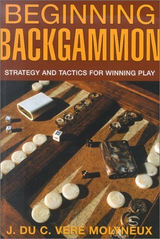 Beginning Backgammon: Strategy and Tactics for Winning Play by J. du C ...