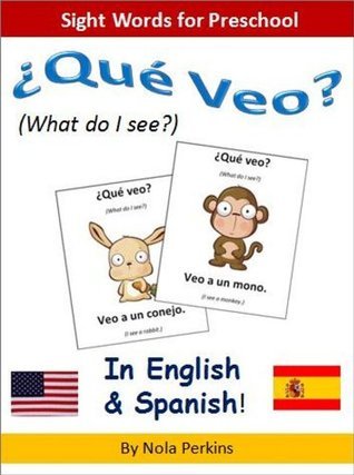 ¿Qué Veo?/What Do I See? - In English & Spanish: Sight Words for ...