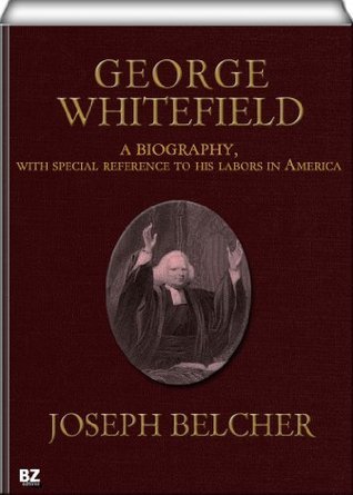 George Whitefield by Joseph Belcher | Goodreads