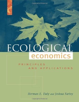 Ecological Economics: Principles And Applications by Herman E. Daly ...