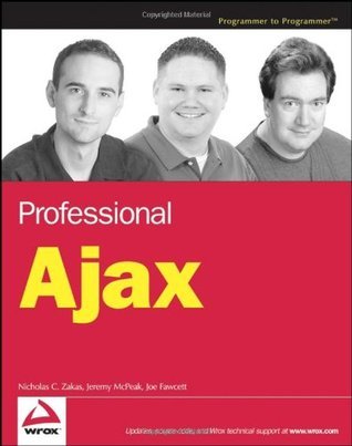 Professional Ajax by Nicholas C. Zakas | Goodreads