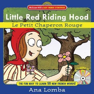 Easy French Storybook: Little Red Riding Hood: Le Petit Chaperon Rouge ...