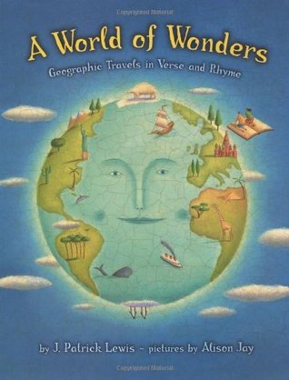 A World of Wonders: Geographic Travels in Verse and Rhyme by J. Patrick ...