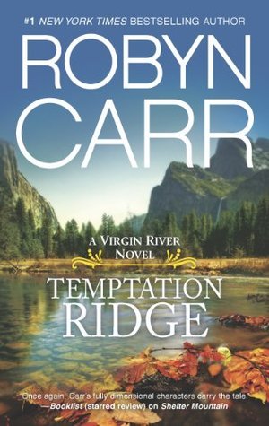 Temptation Ridge by Robyn Carr | Goodreads