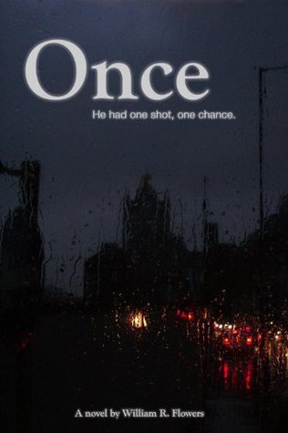 Once by William Flowers | Goodreads