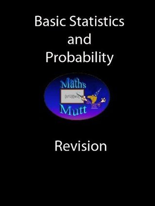 Basic Statistics & Probability (Revision) by Alexander Forrest | Goodreads