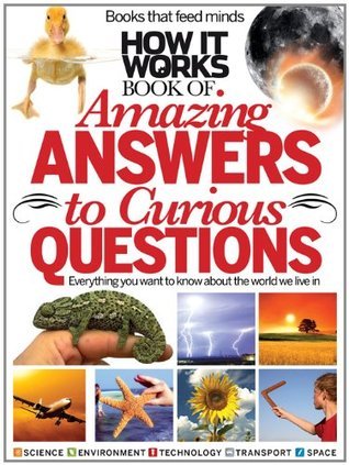 How it Works Book of Amazing Answers to Curious Questions by Imagine ...