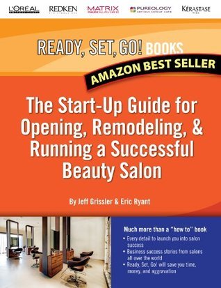 The Start-up Guide for Opening, Remodeling & Running a Successful ...