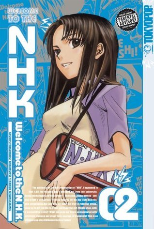 Welcome to the NHK: 02 by Tatsuhiko Takimoto | Goodreads