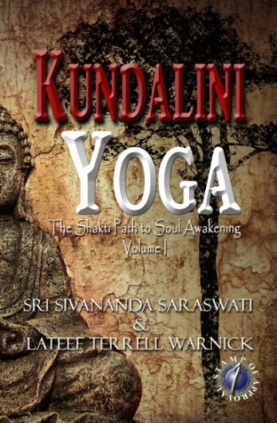 Kundalini Yoga: The Shakti Path to Soul Awakening by Sivananda ...