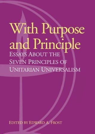 With Purpose and Principle: Essays about the Seven Principles of ...