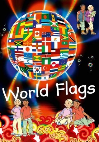 WORLD FLAGS FOR CHILDREN by HarperCollins | Goodreads