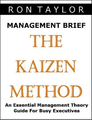 Kaizen: An Essential Guide to the Kaizen Management Method by Ron ...