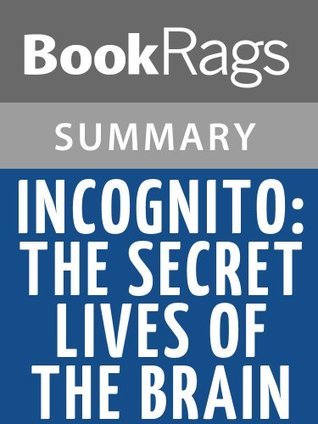Summary & Study Guide Incognito: The Secret Lives of the Brain by David ...