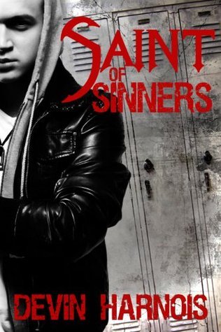 Saint of Sinners (Alex Holden, #2) by Devin Harnois | Goodreads