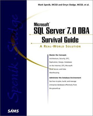 Microsoft SQL Server 7 DBA Survival Guide by Orryn Sledge | Goodreads