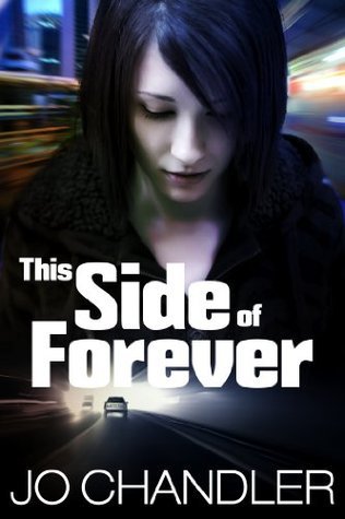 This Side of Forever (Forever Series) by Jo Chandler | Goodreads