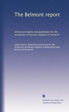 The Belmont report: Ethical principles and guidelines for the protection of human subjects of ...