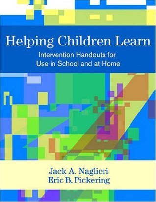 Helping Children Learn: Intervention Handouts for Use in School and at ...