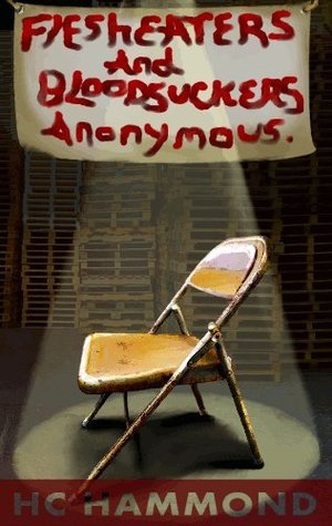 Flesheaters and Bloodsuckers Anonymous: A Paranormal Mystery by HC ...