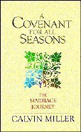 A Covenant for All Seasons by Calvin Miller | Goodreads