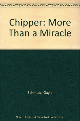 Chipper by Gayla Schmutz | Goodreads