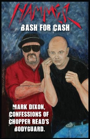Hammer: Bash for Cash by Mark Dixon | Goodreads