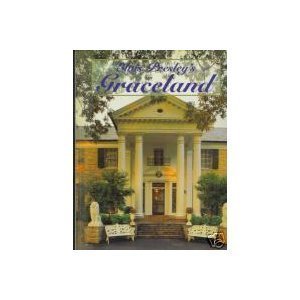 Elvis Presley's Graceland: The Official Guidebook by Laura Kath | Goodreads