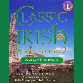 Classic Irish Short Stories: v. 2 by T.P. McKenna | Goodreads