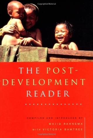 The Post-Development Reader by Majid Rahnema | Goodreads
