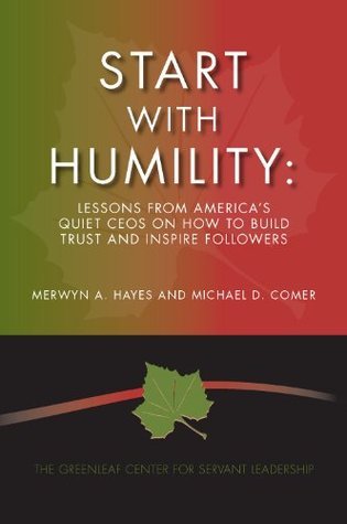 Start with Humility by Michael J. Comer | Goodreads