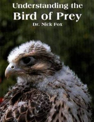 Understanding the Bird of Prey by Nic Fox | Goodreads