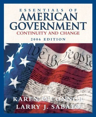 Essentials of American Government: Continuity and Change by Karen O ...