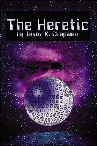 The Heretic by Jason K. Chapman | Goodreads