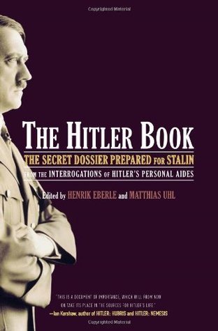 The Hitler Book by Henrik Eberle | Goodreads