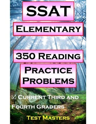 SSAT Elementary - 350 Reading Practice Problems by Test Masters | Goodreads