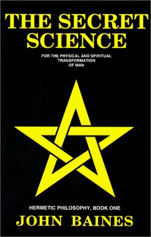 The Secret Science: For the Physical and Spiritual Transformation of ...