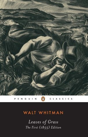 Leaves of Grass: The First (1855) Edition by Walt Whitman | Goodreads