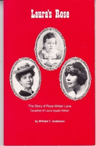 Laura's Rose by William Anderson | Goodreads