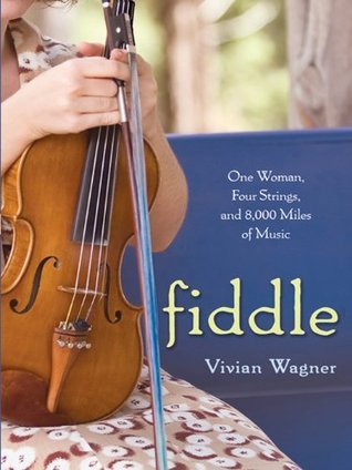 Fiddle: by Vivian Wagner | Goodreads