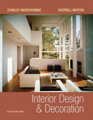 Interior Design and Decoration by Stanley Abercrombie | Goodreads