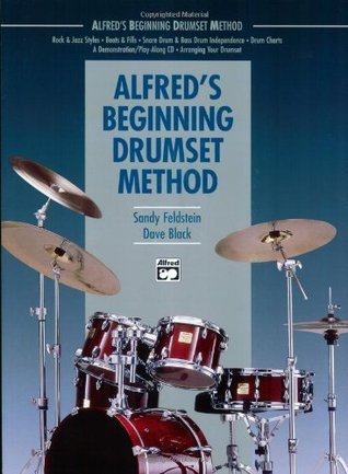 Alfred's Beginners Drumset Method by Dave Black | Goodreads
