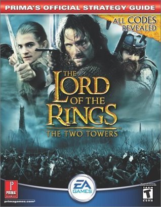 The Lord of the Rings: The Two Towers by Prima Games | Goodreads